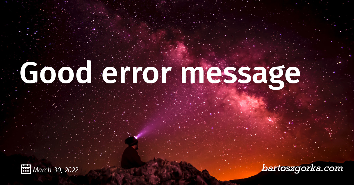 Good error message | Bartosz Górka