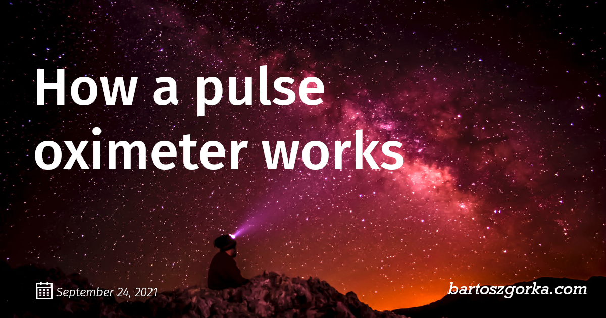 How a pulse oximeter works | Bartosz Górka