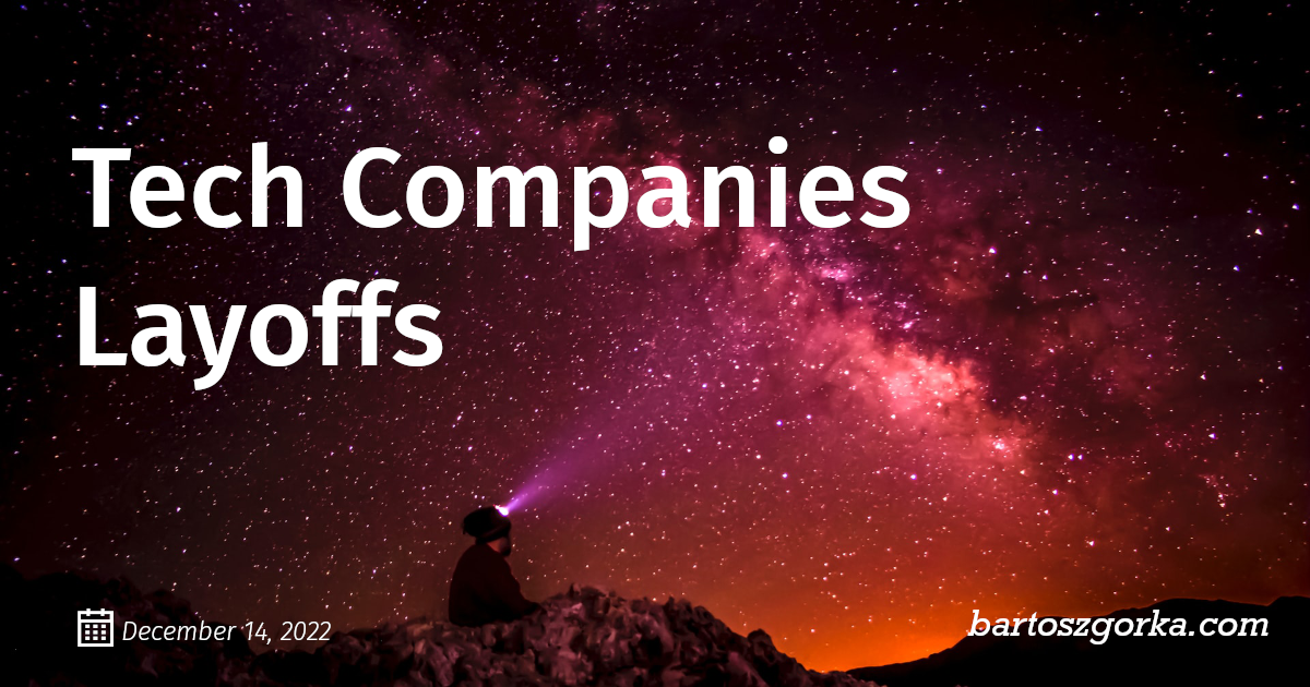 Tech Companies Layoffs | Bartosz Górka
