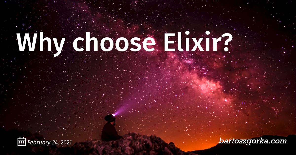 Why Choose Elixir Bartosz G rka