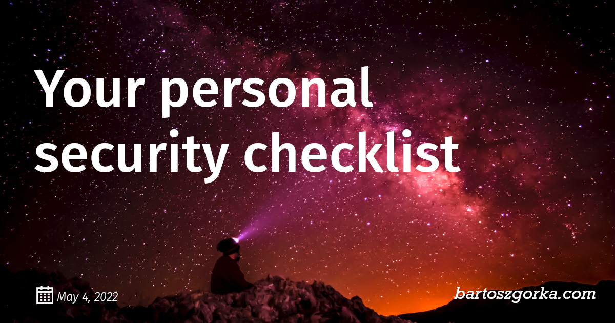 Your personal security checklist | Bartosz Górka